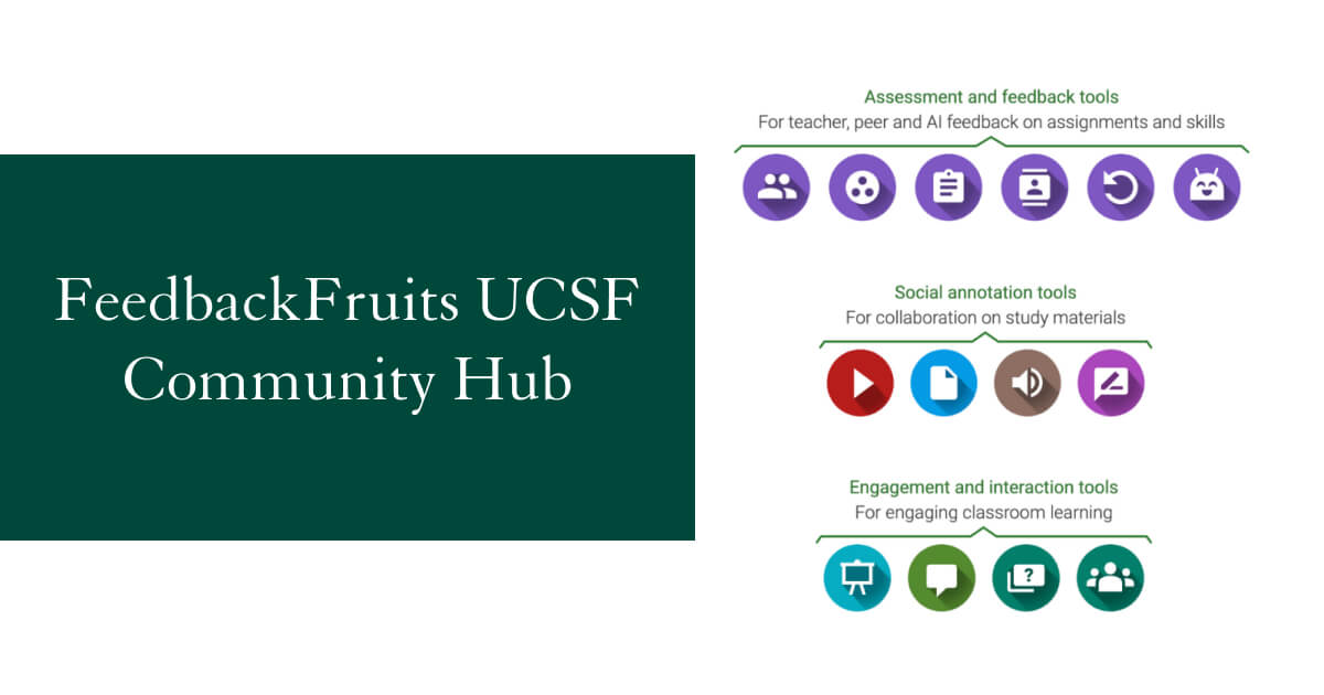 FeedbackFruits UCSF Community Hub for Educators - UCSF Library